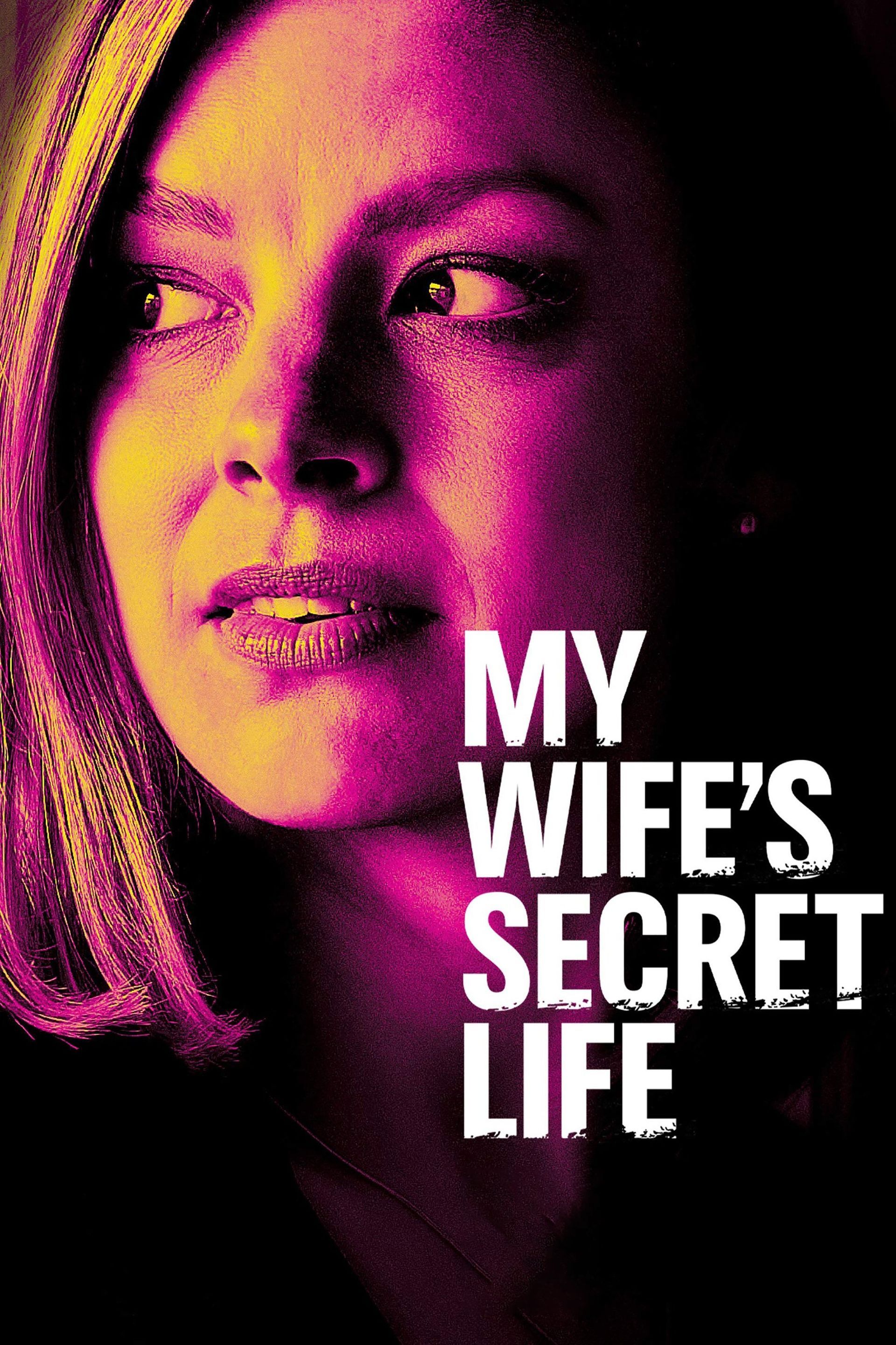 Watch My Wifes Secret Life 2019 Full Movie Online Plex