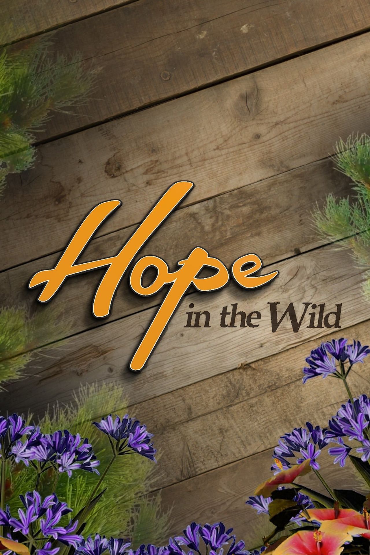 Hope in the Wild • Season 7 - Plex