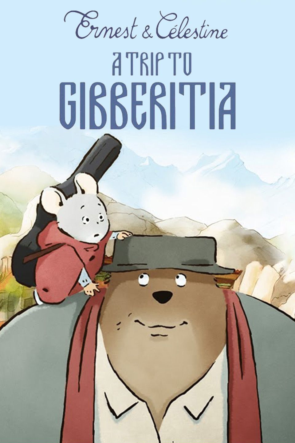 Watch Ernest & Celestine: A Trip to Gibberitia (2022) Full Movie Online ...