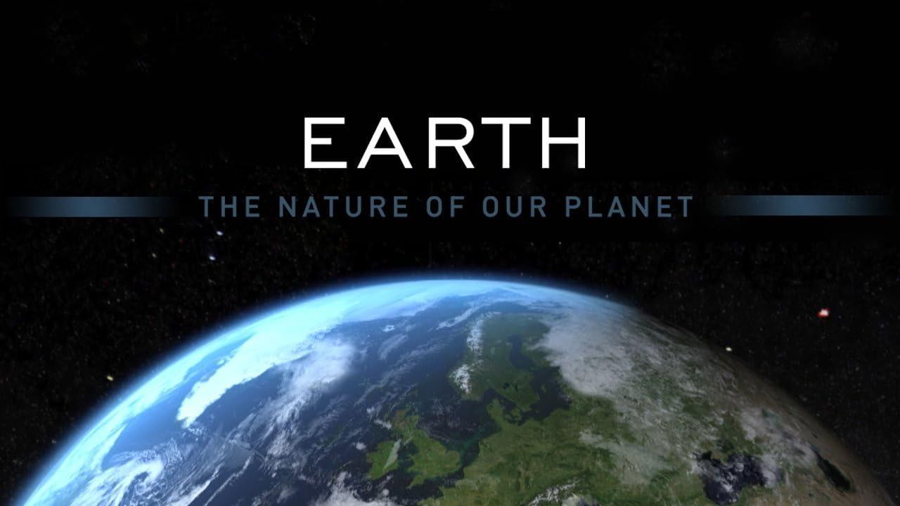 Watch Earth: The Nature of Our Planet • Season 1 Full Episodes Free ...