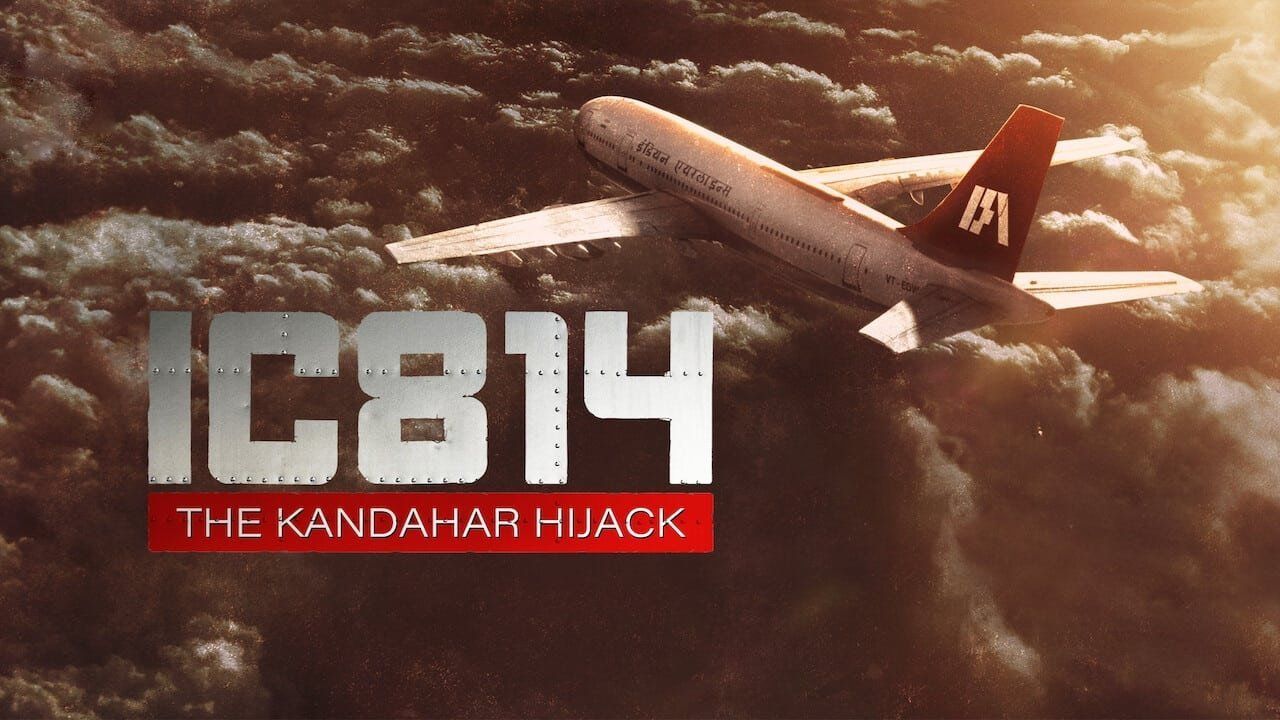 Watch IC 814: The Kandahar Hijack · Season 1 Episode 1 · Episode 1 Full Episode Online - Plex