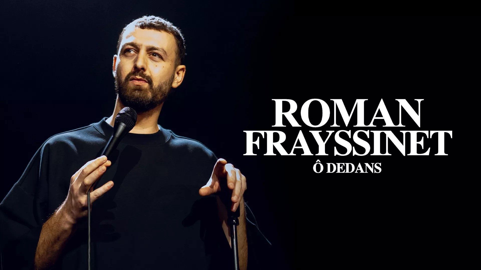 Roman Frayssinet : Ô dedans (2024) - Plex