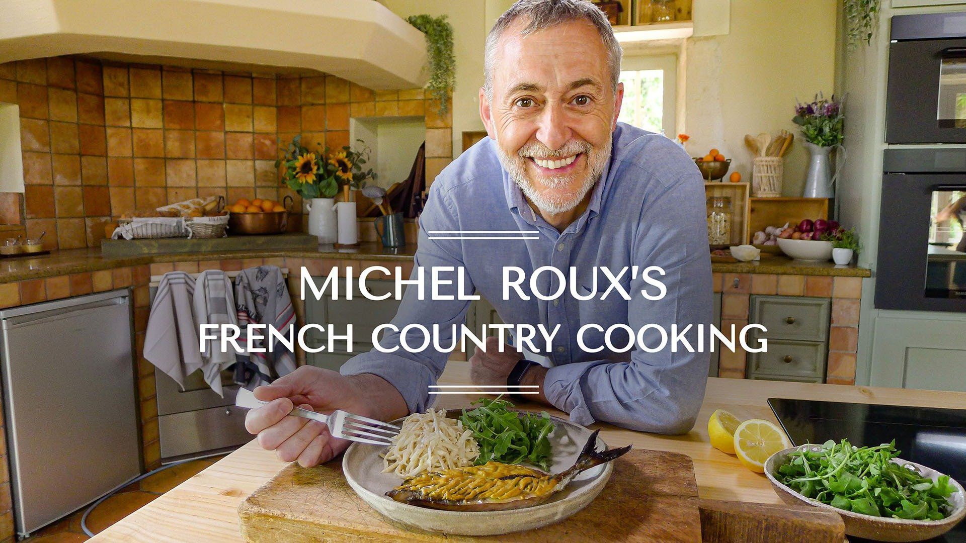Watch Michel Roux's French Country Cooking · Season 1 Episode 1 · Episode 1 Full Episode Free ...