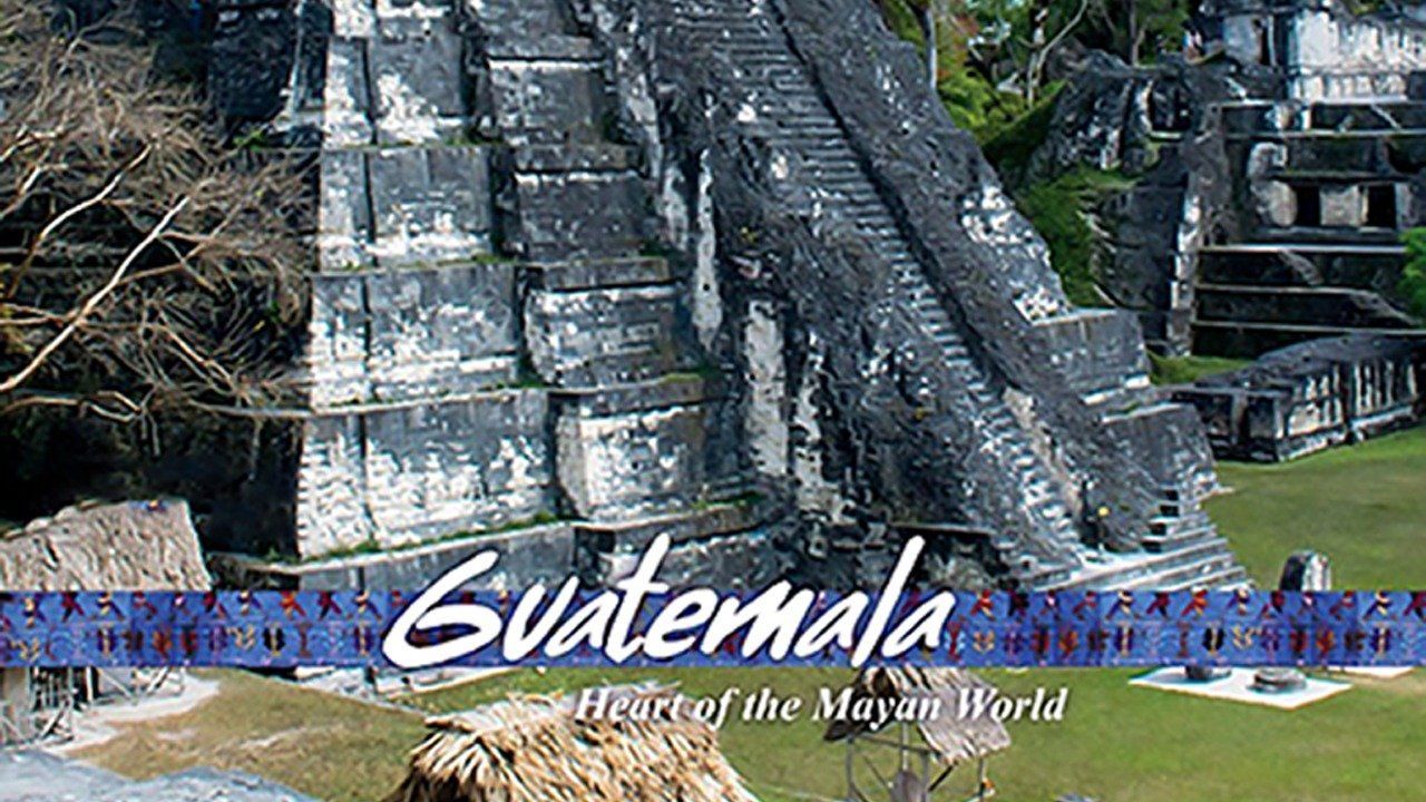 Watch Guatemala: Heart of the Mayan World (2019) Full Movie Online - Plex