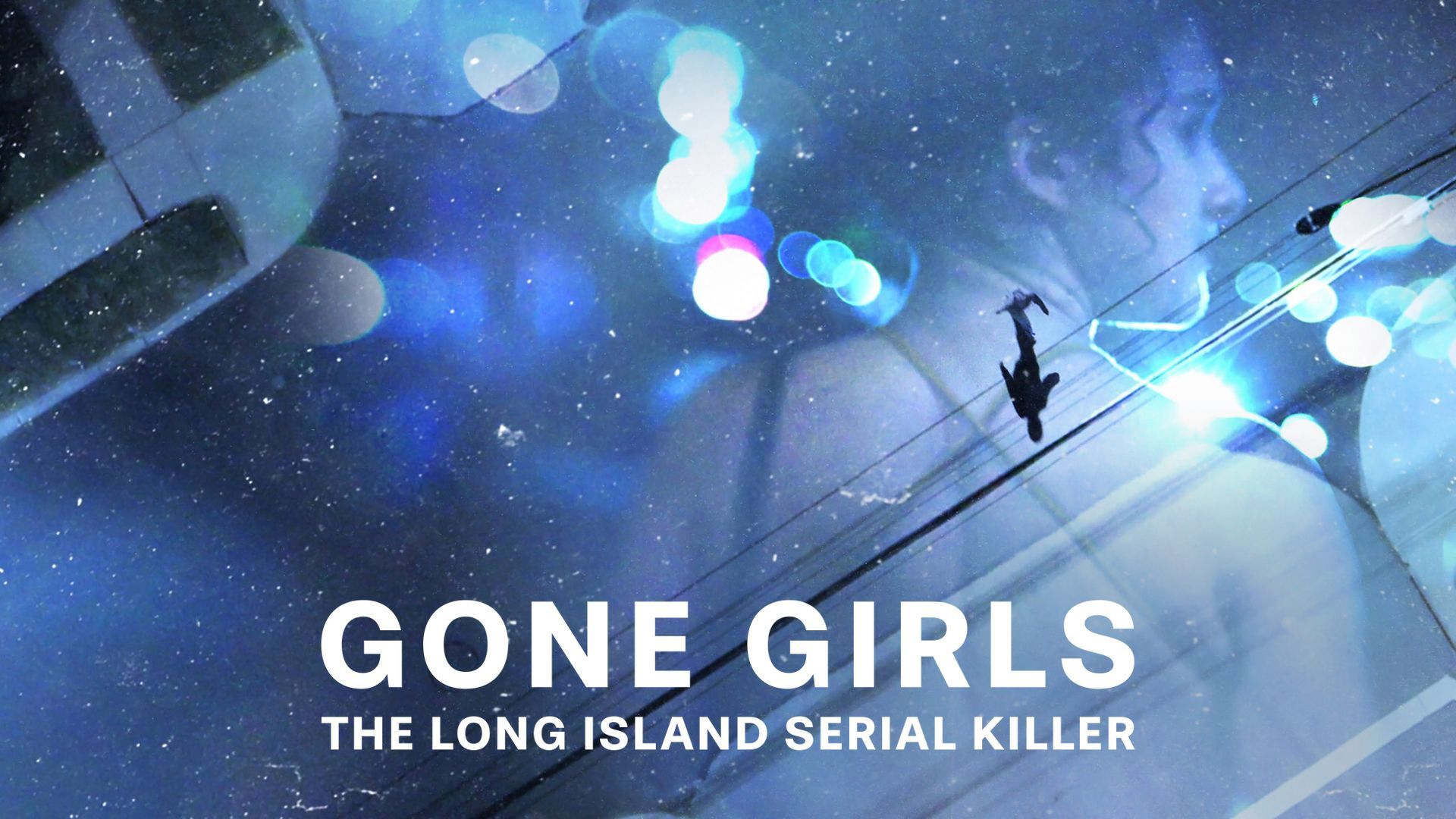 Watch Gone Girls: The Long Island Serial Killer (2025) TV Series Online - Plex