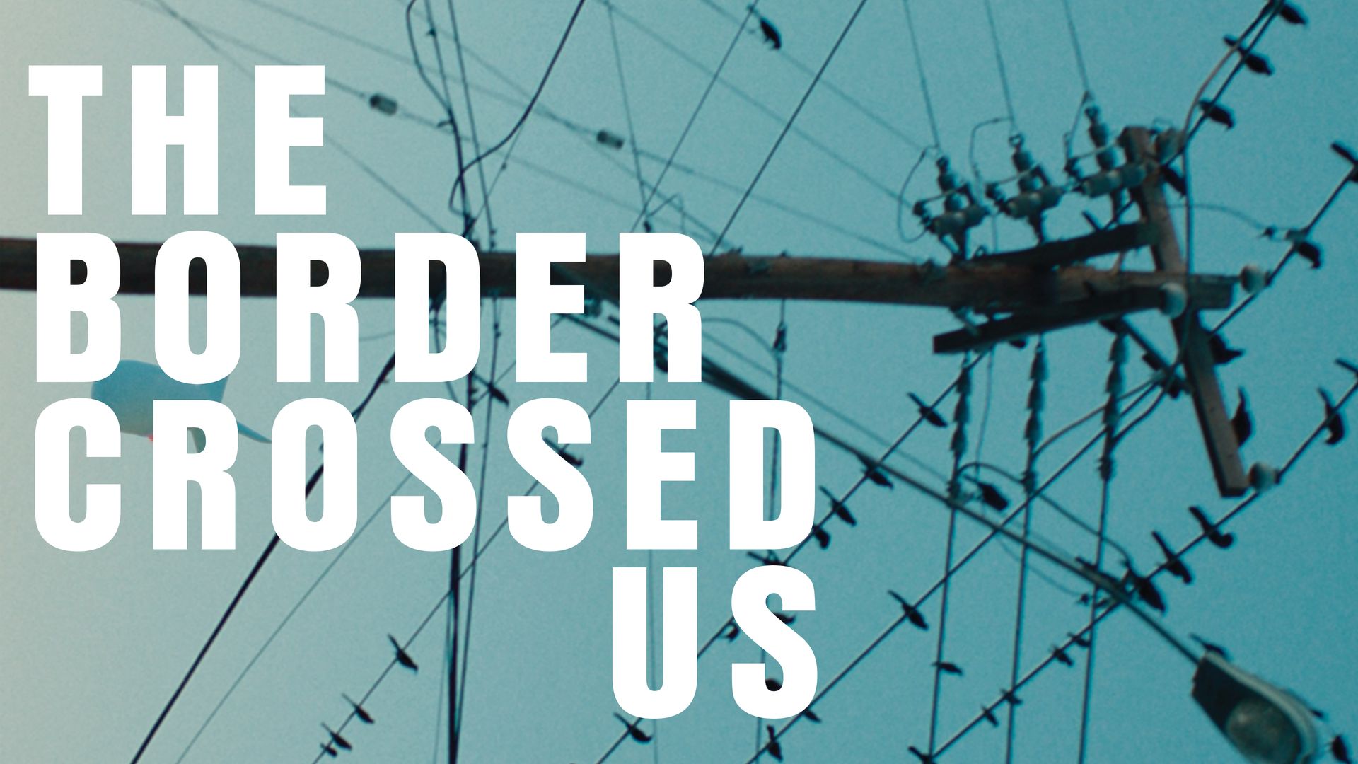 The Border Crossed Us (2023) - Plex