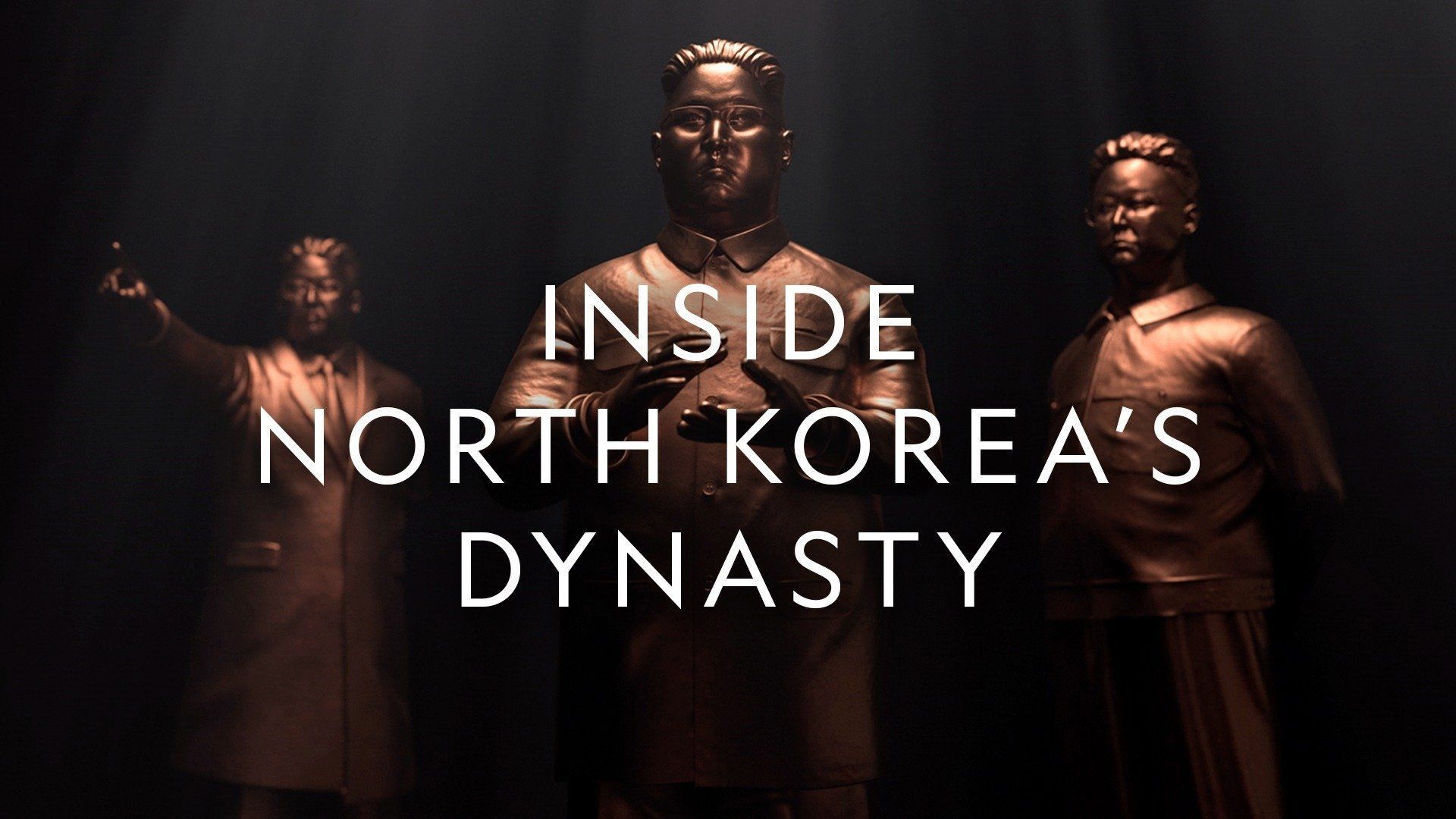 Watch Inside North Korea's Dynasty · Season 1 Full Episodes Online - Plex