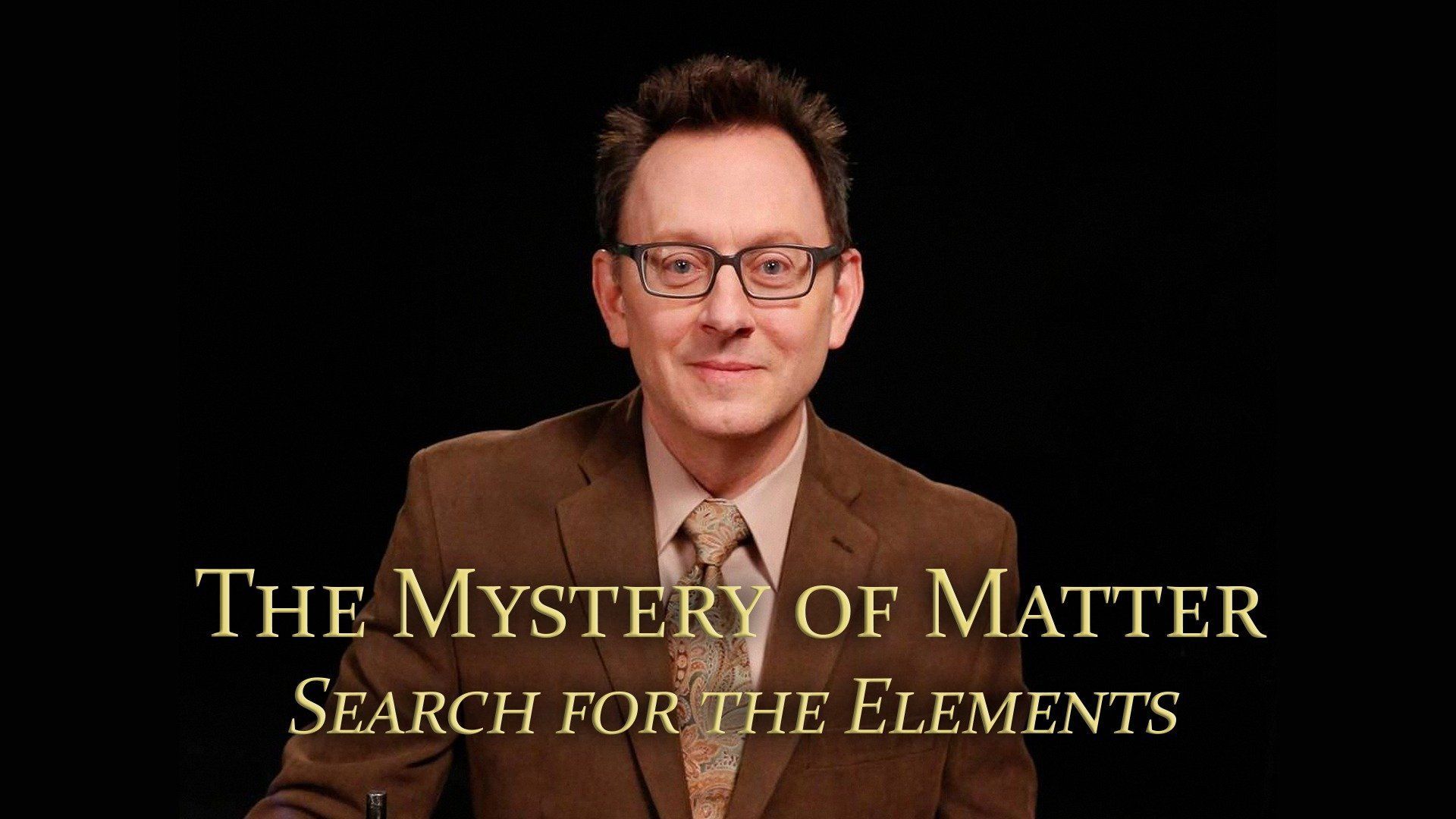 Watch The Mystery of Matter: Search for the Elements · Season 1 Full ...