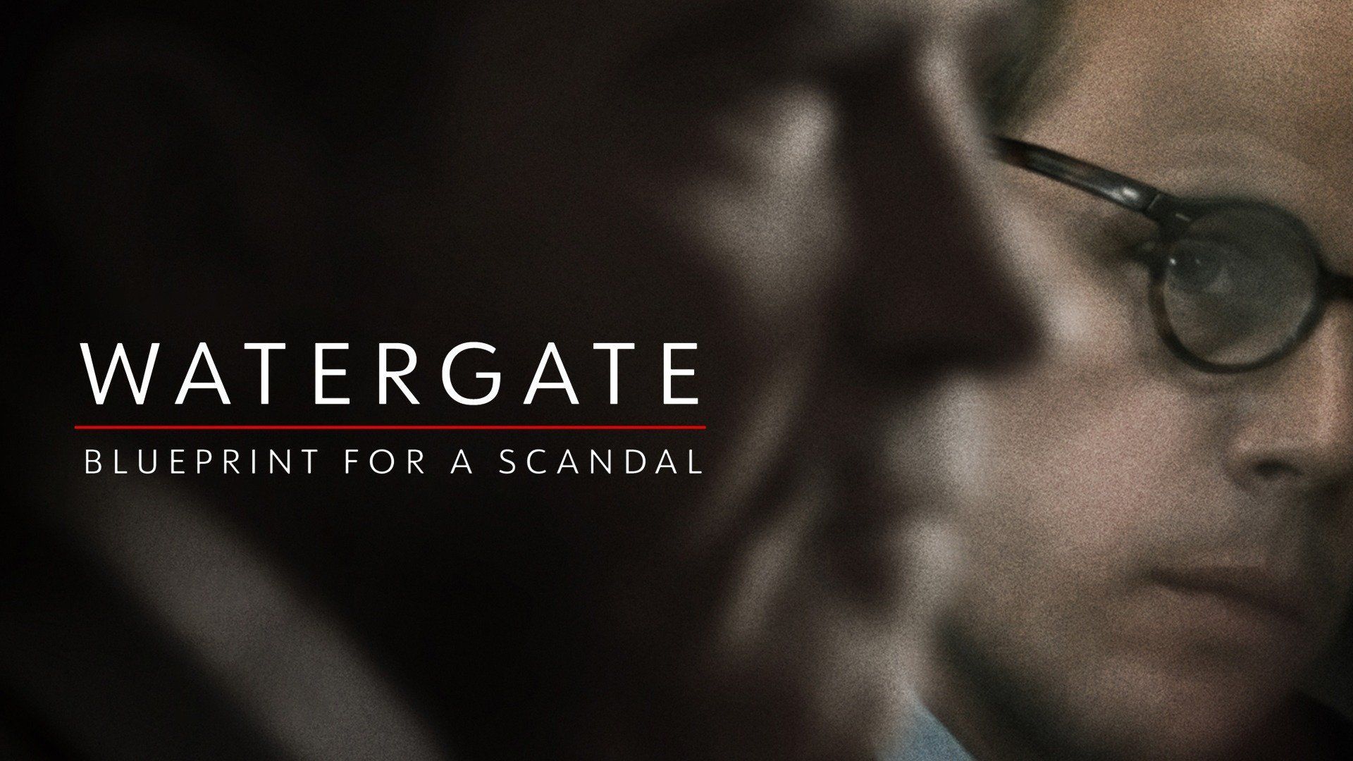 Watch Watergate: Blueprint for a Scandal (2022) TV Series Online - Plex