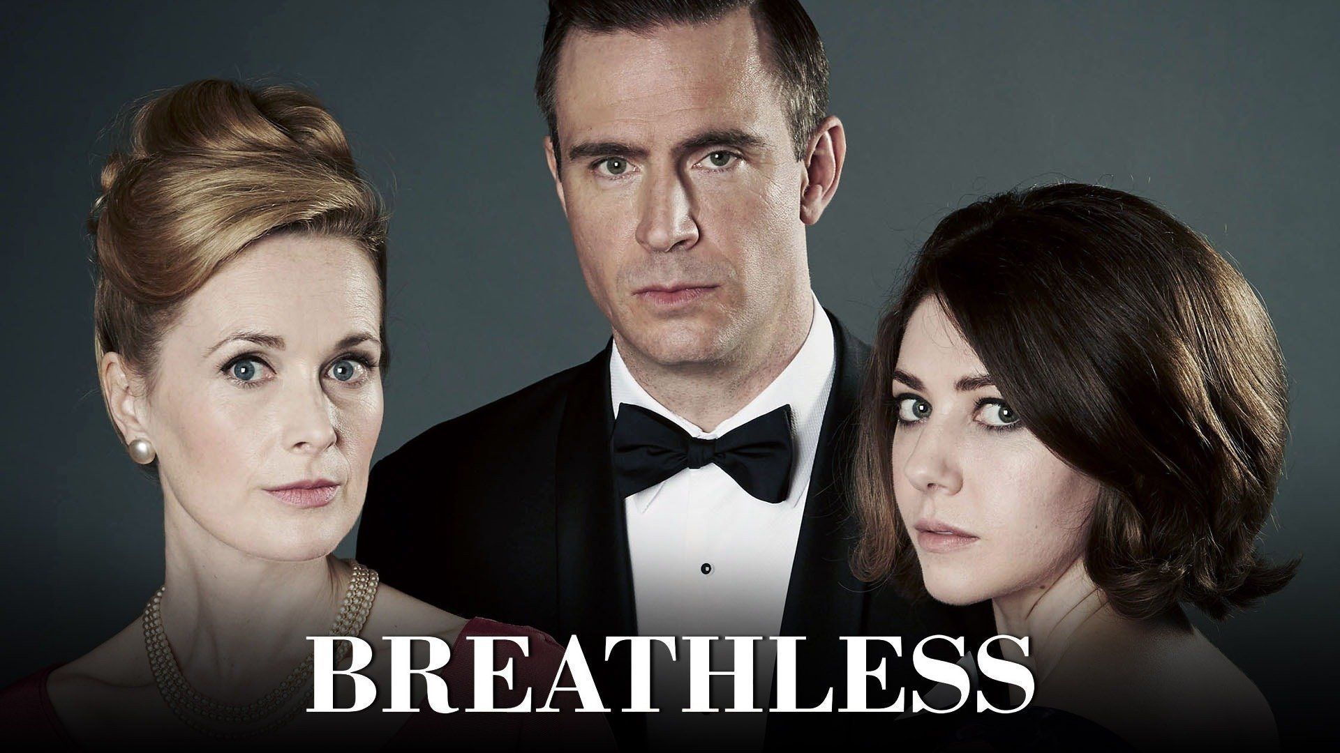 Watch Breathless • Season 1 Full Episodes Online - Plex