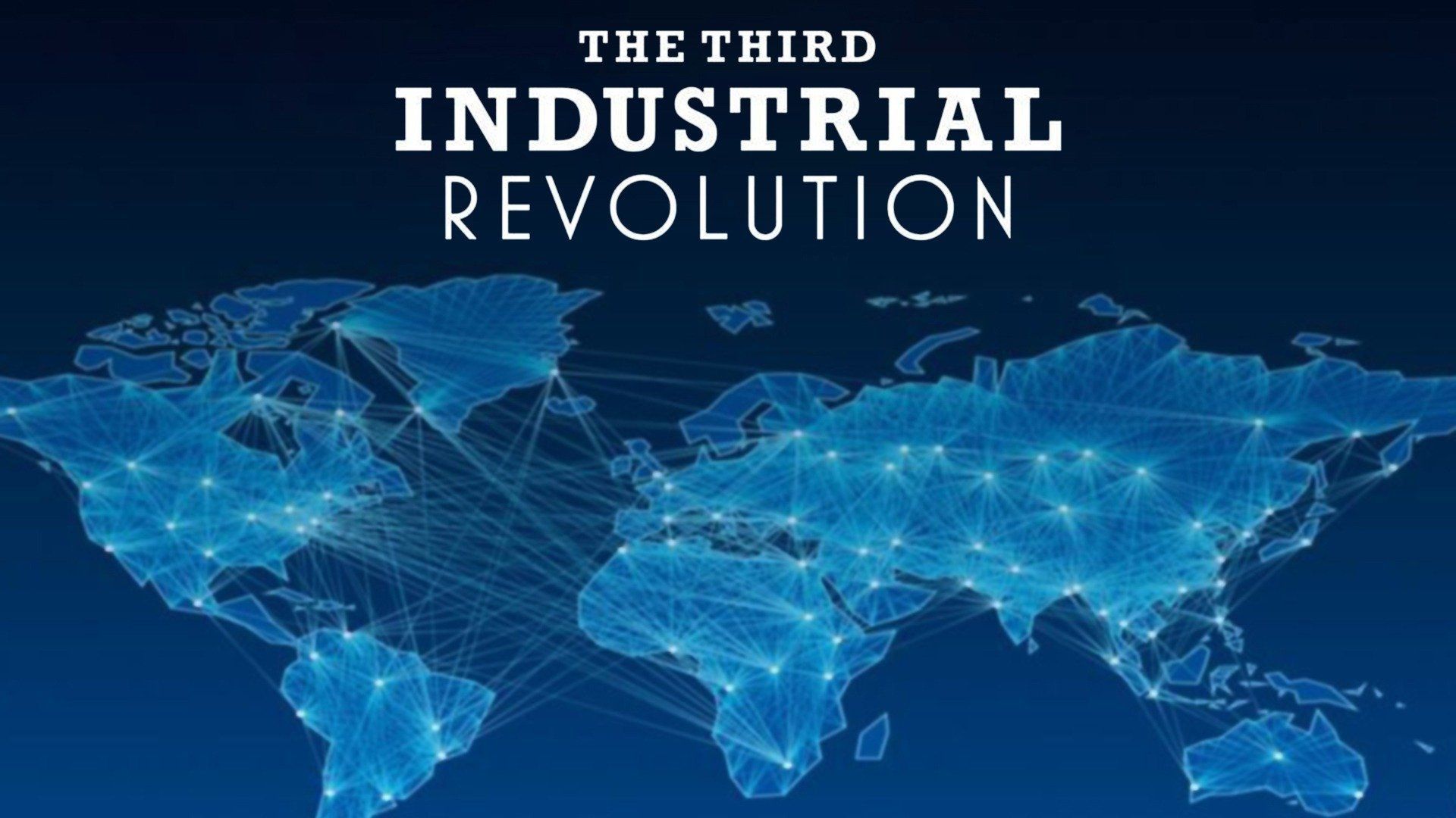 The Third Industrial Revolution (2017) - Plex