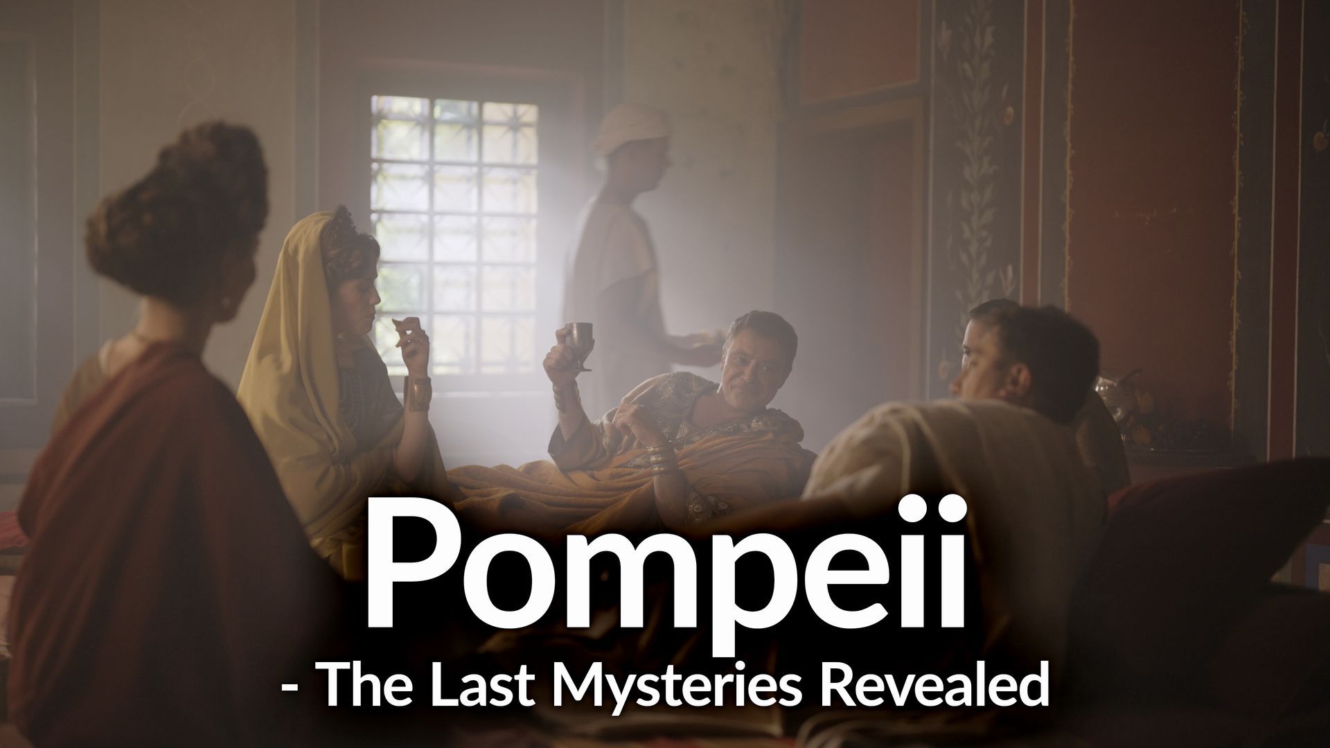 Pompeii: The Last Mysteries Revealed • Season 1 - Plex