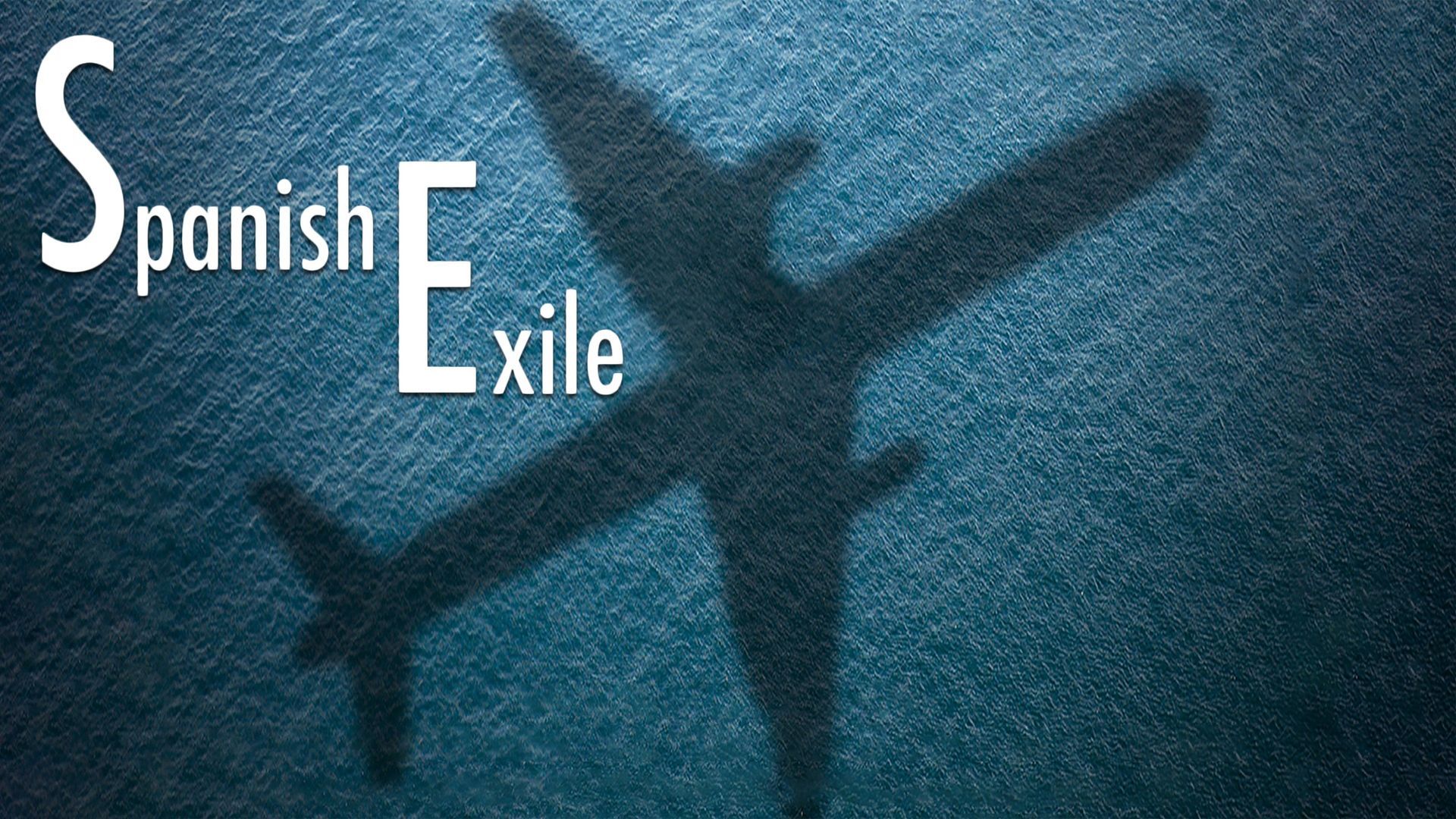 Spanish Exile (2017) - Plex