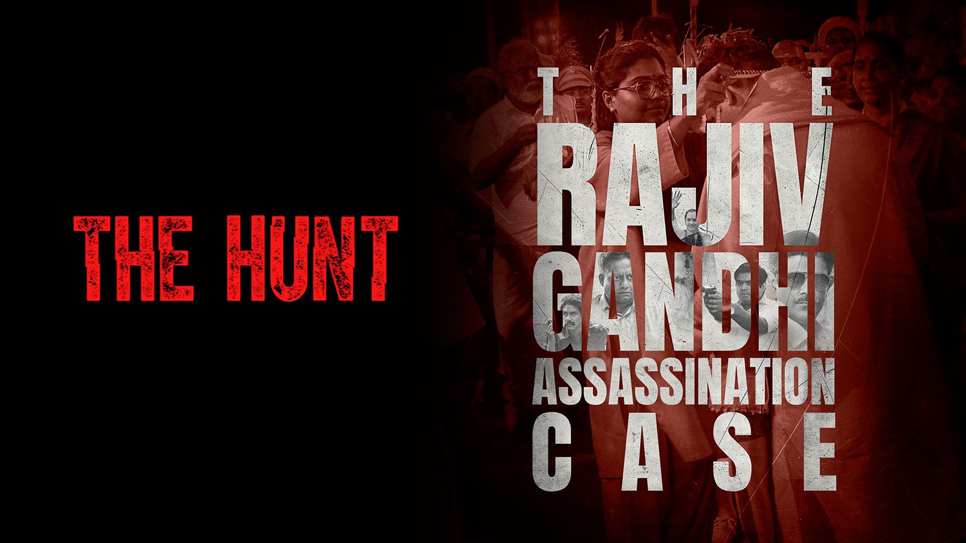 The Hunt: The Rajiv Gandhi Assassination Case - Season 1 • Episode 3 ...