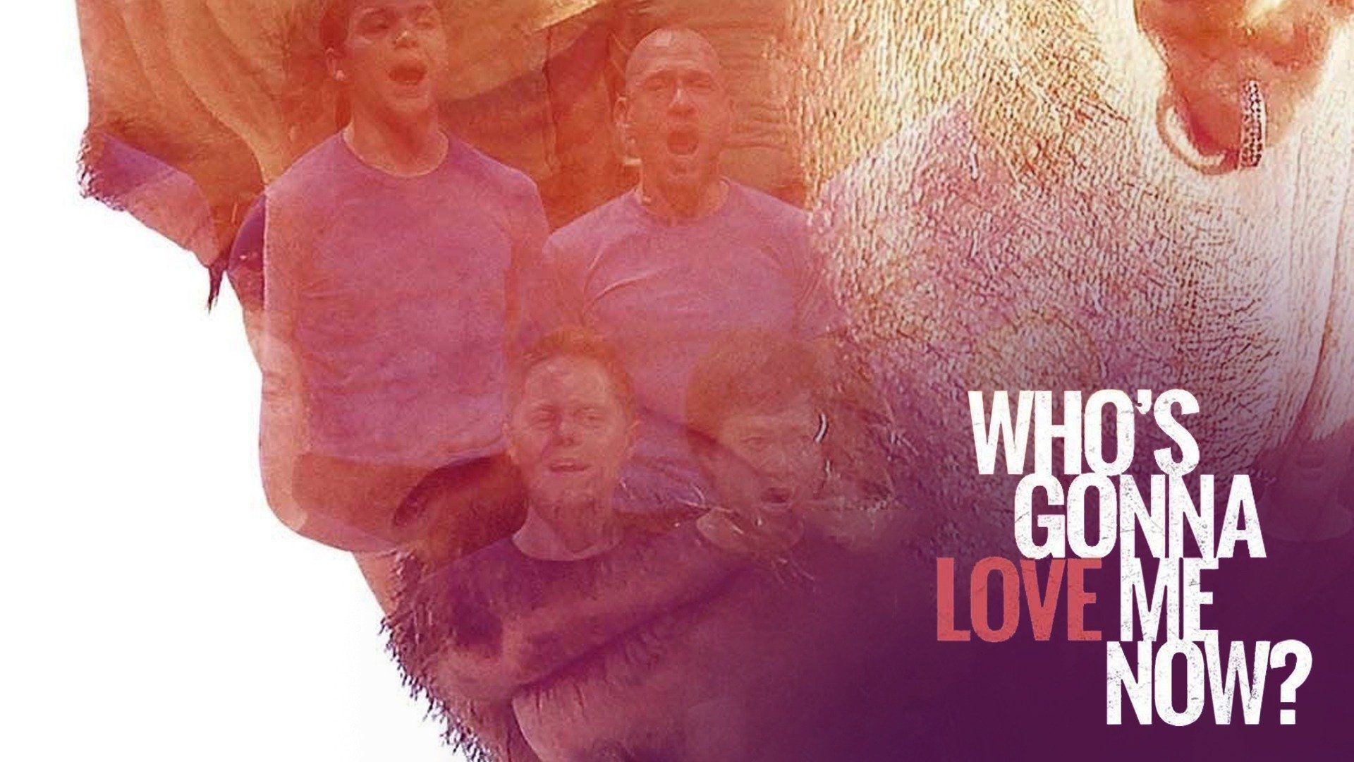 Who's Gonna Love Me Now? (2016) - Plex