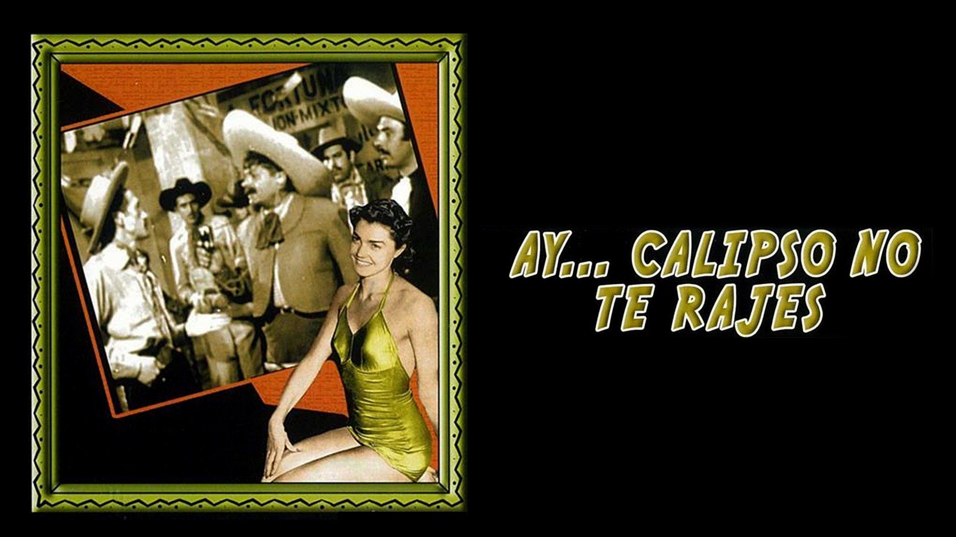Ay... Calypso no te rajes! (1958) - Plex
