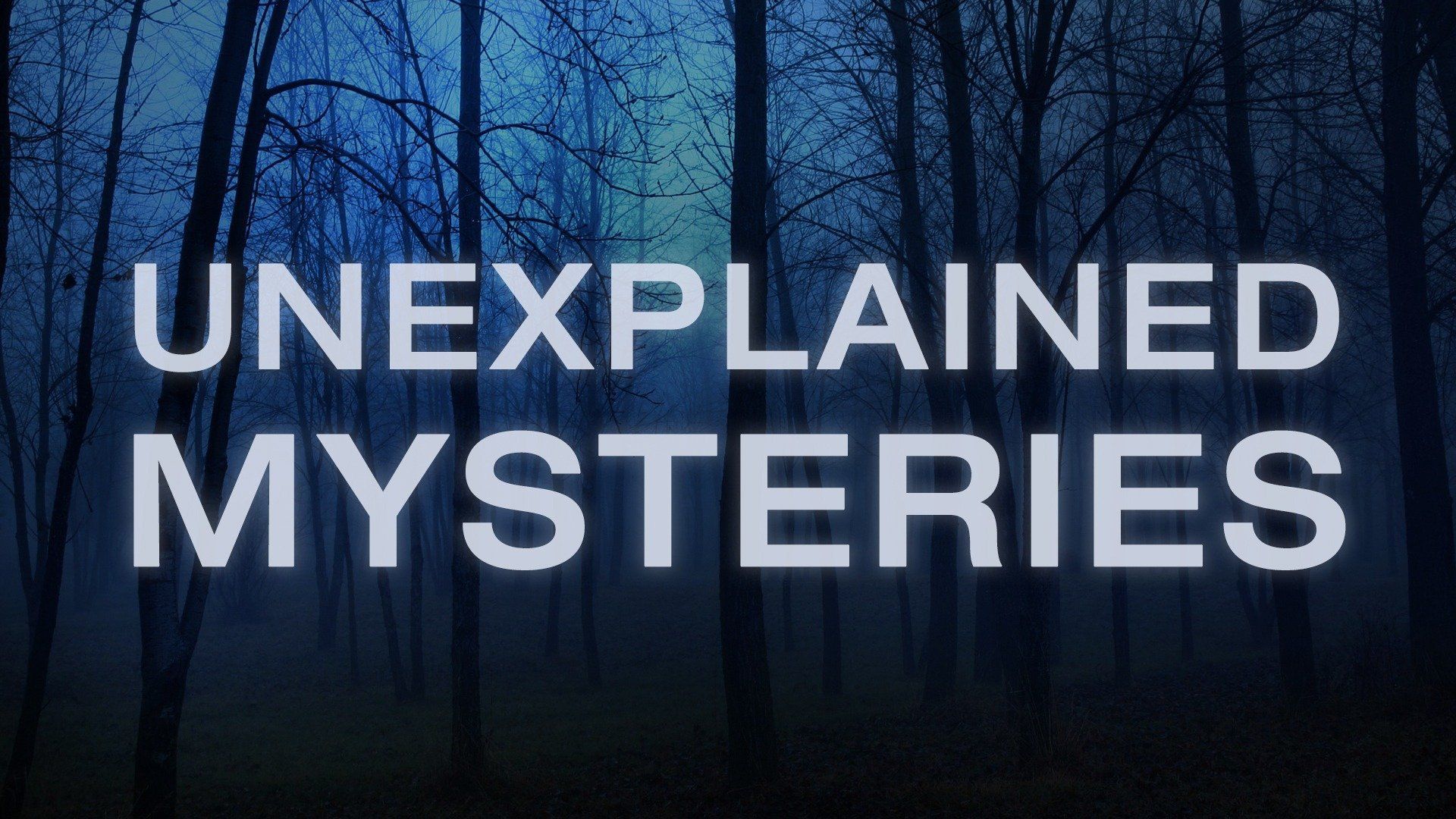 Unexplained Mysteries · Season 1 - Plex