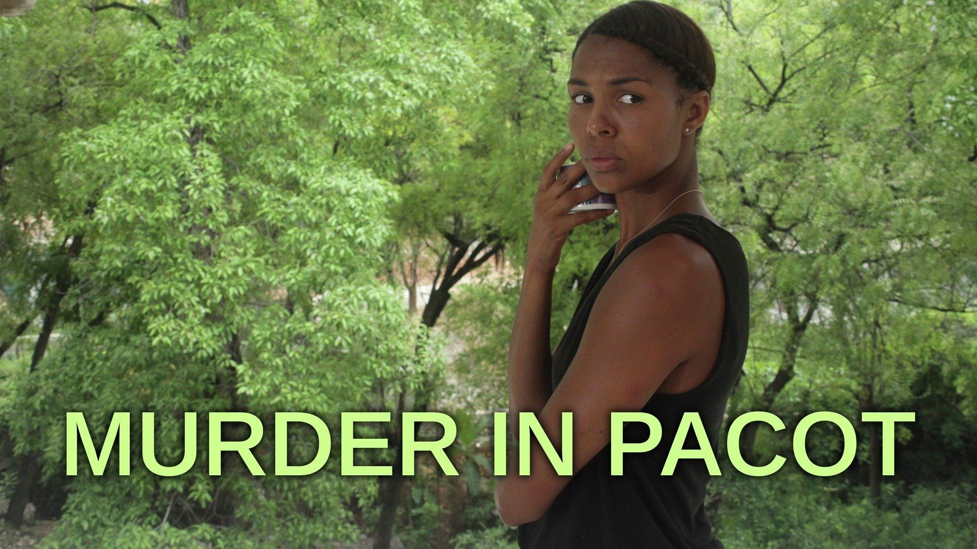 Murder in Pacot (2014) - Plex