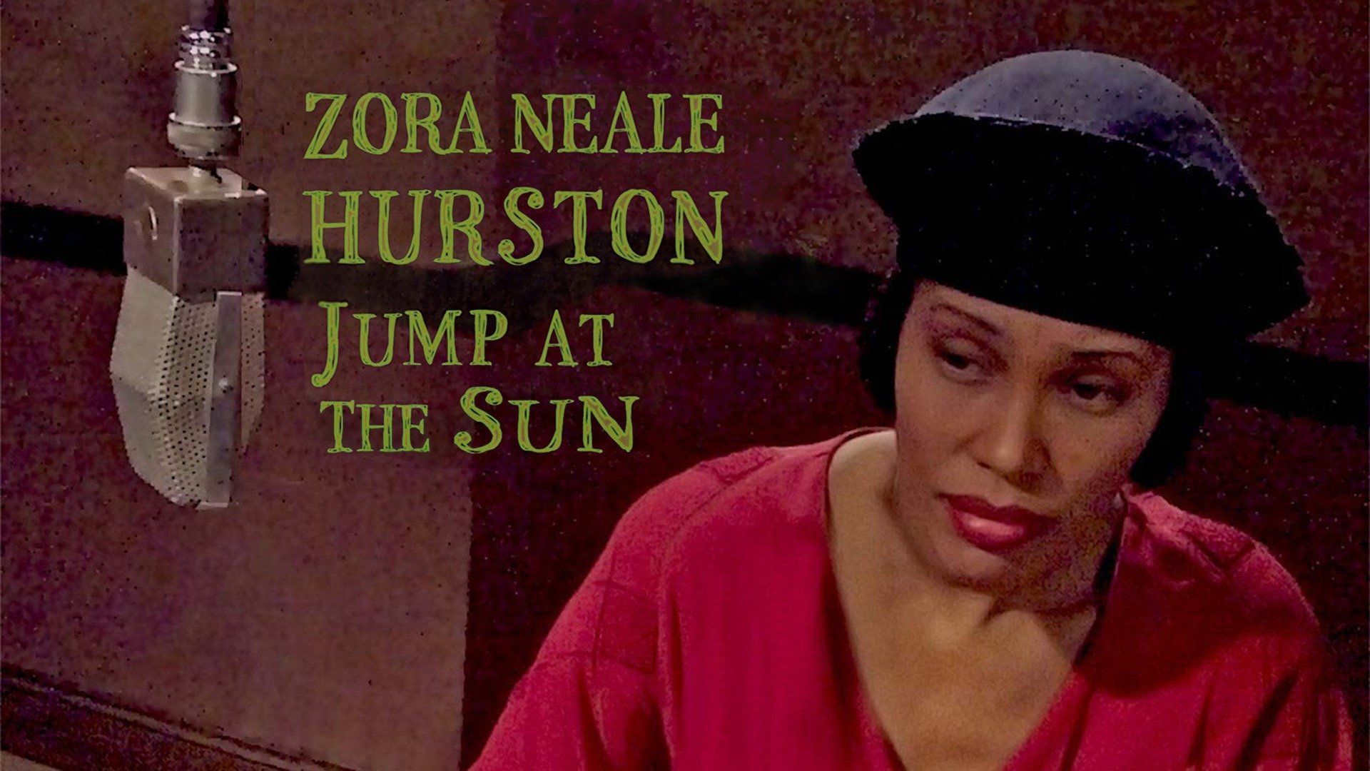 Zora Neale Hurston: Jump at the Sun (2008) - Plex