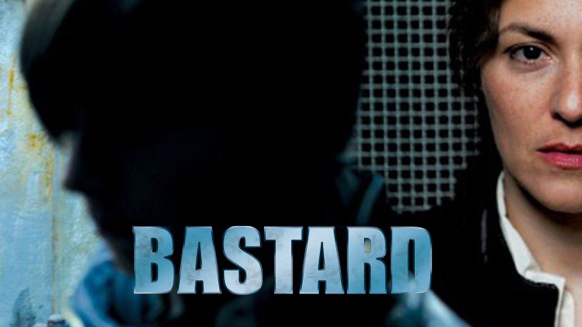 Bastard (2013) - Plex